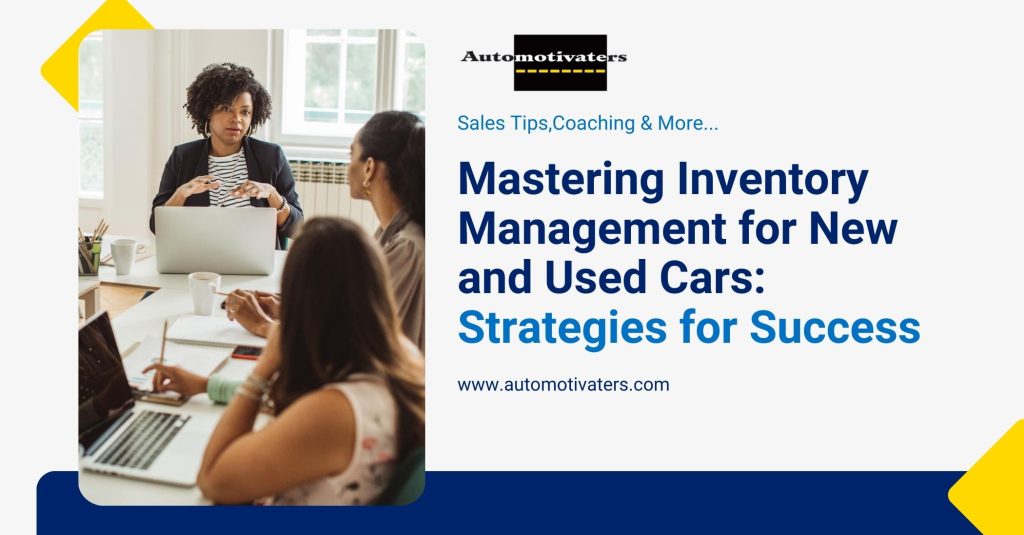 Mastering Inventory Management for New and Used Cars: Strategies for ...