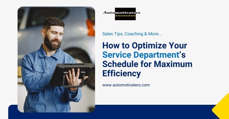 How to Optimize Your Service Department’s Schedule for Maximum Efficiency